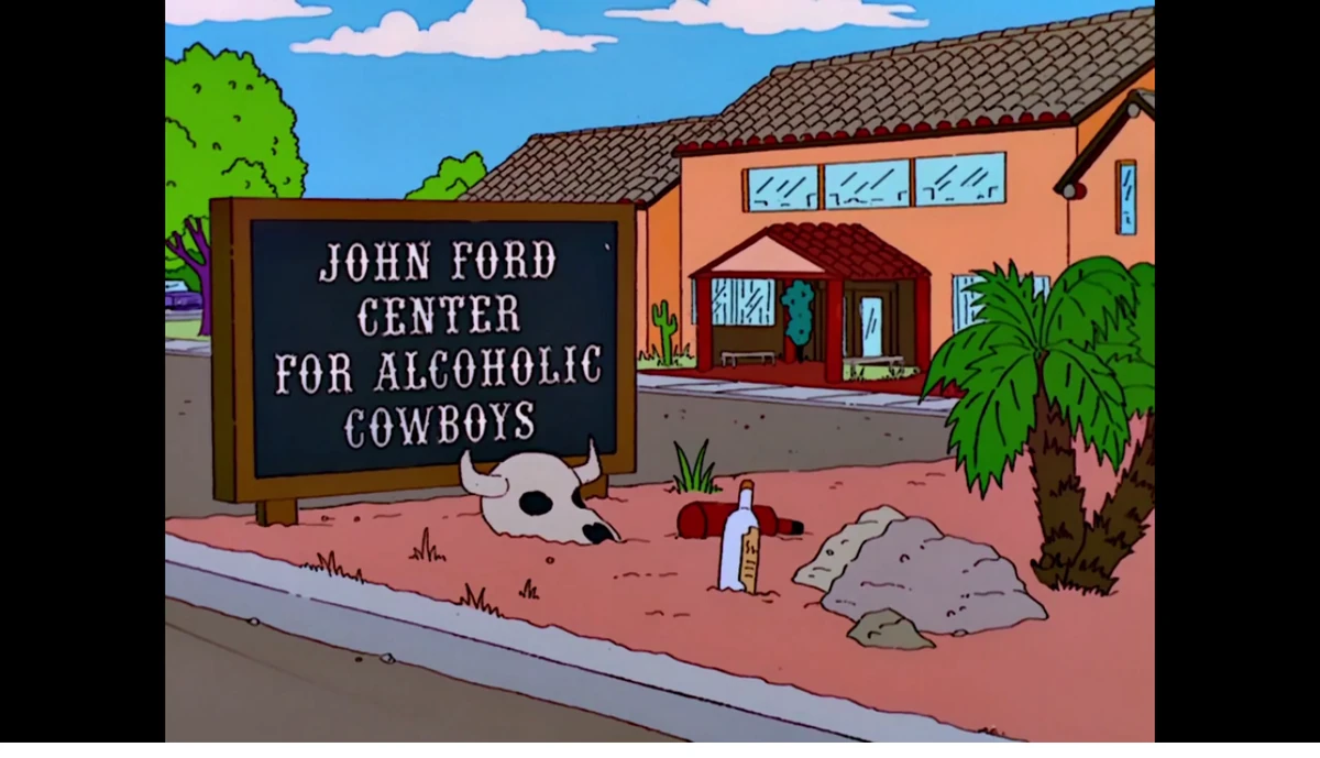 John Ford Center for Alcoholic Cowboys | Simpsons Wiki | Fandom