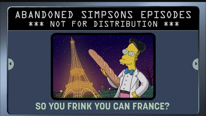 So You Frink You Can France | Simpsons Fanon | Fandom