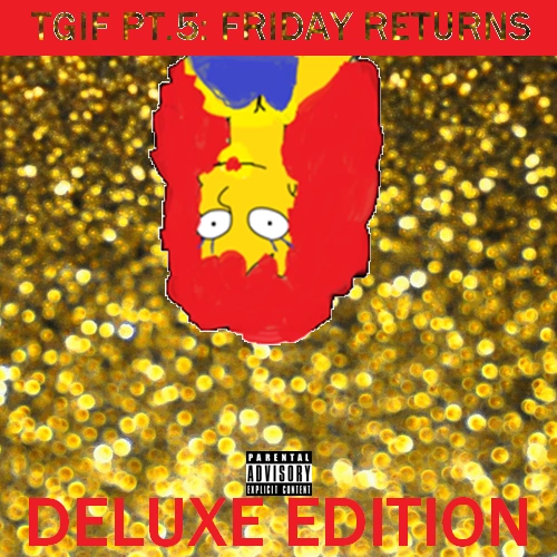 TGIF Pt 5: Friday Returns | Simpsons Fanon | Fandom