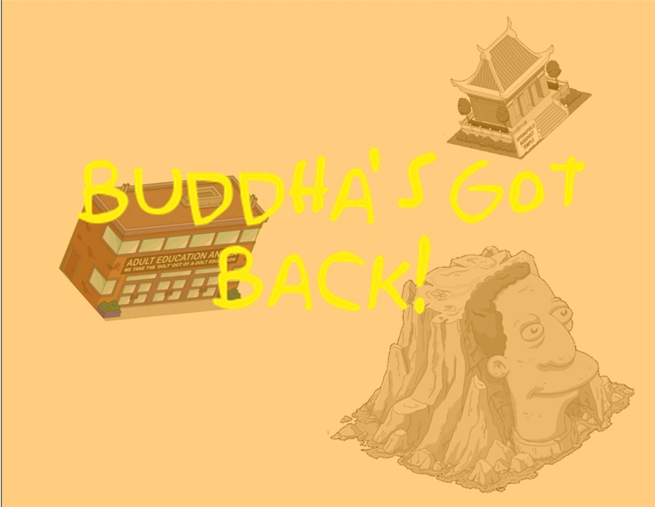 Buddha's Got Back | The Simpsons: Tapped Out Wiki | Fandom