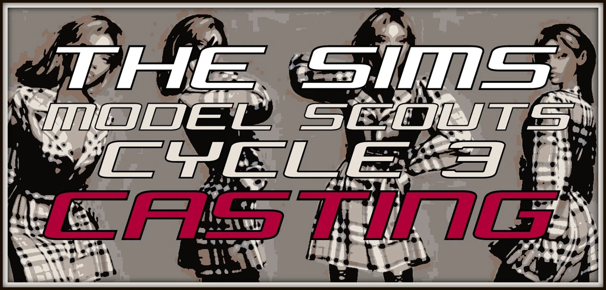 The Sims Model Scouts Cycle 3 | Sims Fan Fic Wiki | Fandom