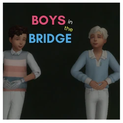 Fanon:Boys In The Bridge | The Sims Wiki | Fandom