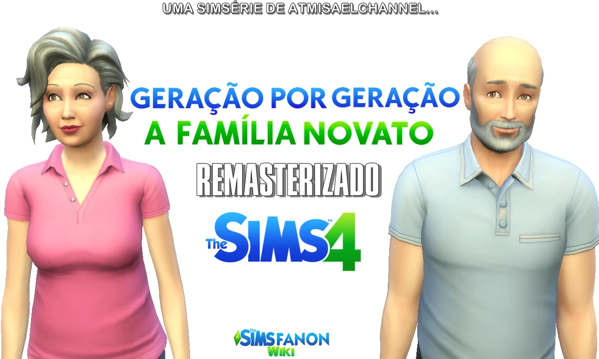Geração por Geração: A Família Novato (Remasterizado) | The Sims Fanon ...