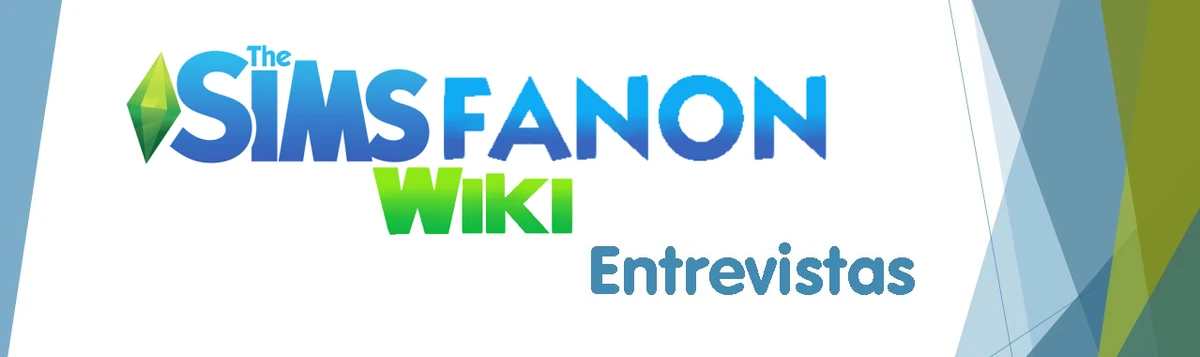 The Sims Fanon Wiki:Entrevistas | The Sims Fanon Wiki | Fandom
