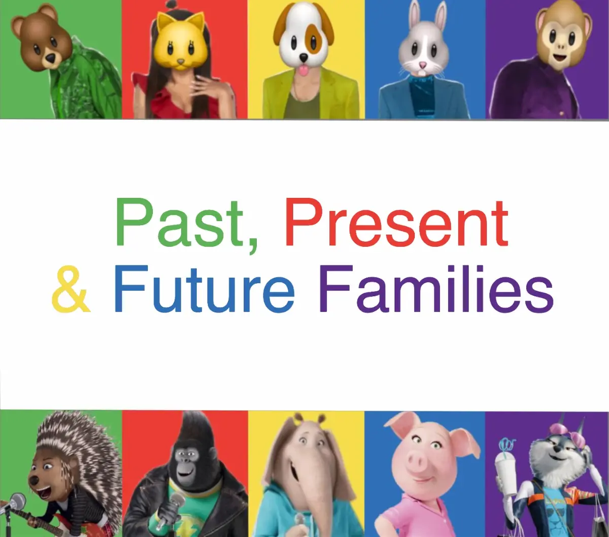 Past, Present, & Future Families | Sing 2 (2020 film) Wiki | Fandom