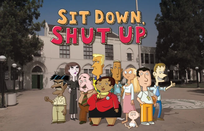 Sit Down, Shut Up | Sit Down, Shut Up Wiki | Fandom