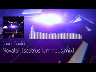 Novatail (seatrus Luminous Remix) | SIXTAR GATE Wiki | Fandom