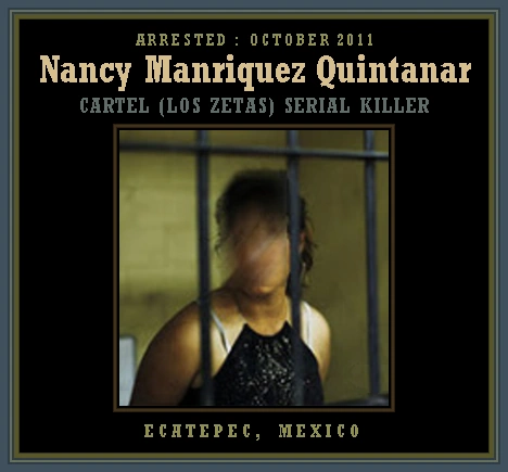 QUINTANAR MANRIQUEZ Nancy | Serial Killer Database Wiki | Fandom