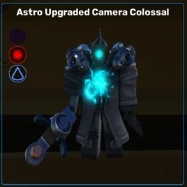 Astro Upgraded Camera Colossal | Skibi Defense Wiki | Fandom