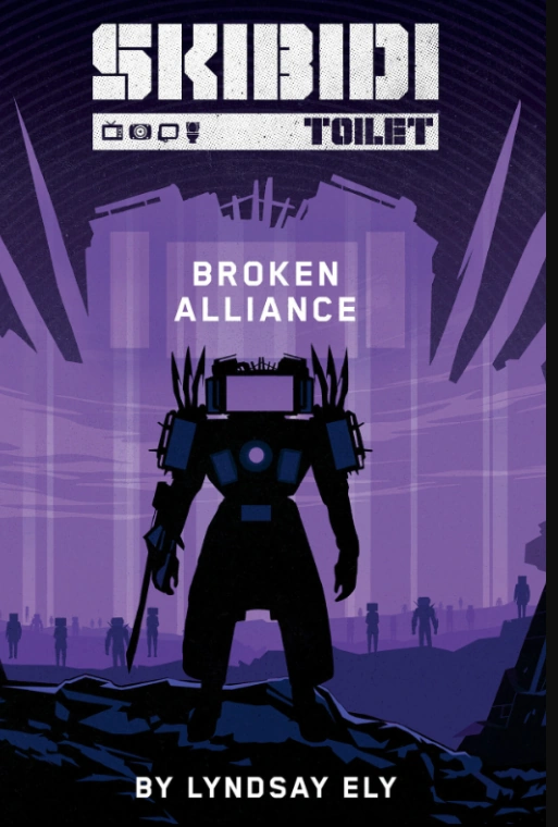 Broken Alliance (Book) | Skibidi Toilet Wiki | Fandom