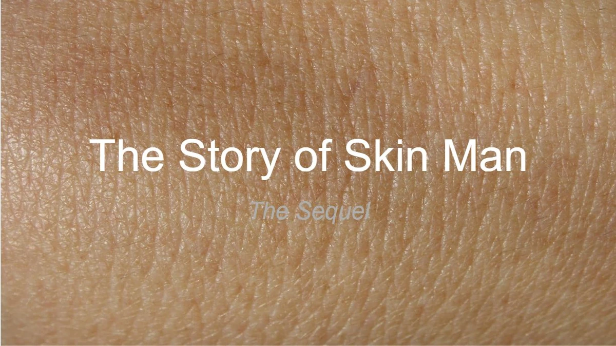 Skin Man 2 | Skin Man Universe Wiki | Fandom