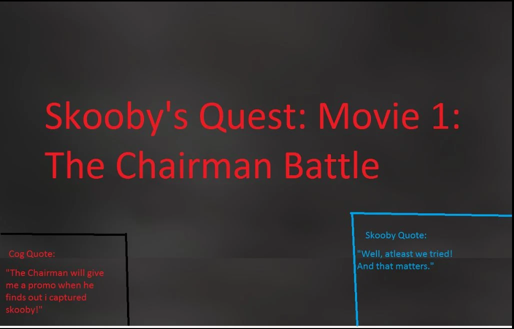 Skooby's Quest | Skoobyontoontown Stuff Wiki | Fandom
