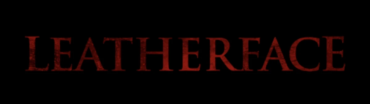 Leatherface (film) | Slasher Cinematic Universe Wiki | Fandom