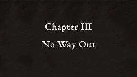 Chapter III: The Arms Race / No Way Out | Slay the Princess Wiki | Fandom