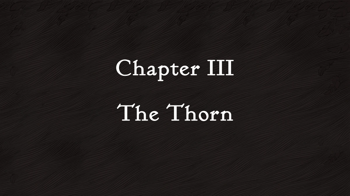 Chapter III: The Thorn | Slay the Princess Wiki | Fandom