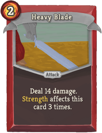 Heavy Blade | Slay the Spire Wiki | Fandom