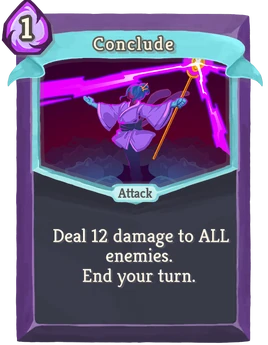 Conclude | Slay the Spire Wiki | Fandom