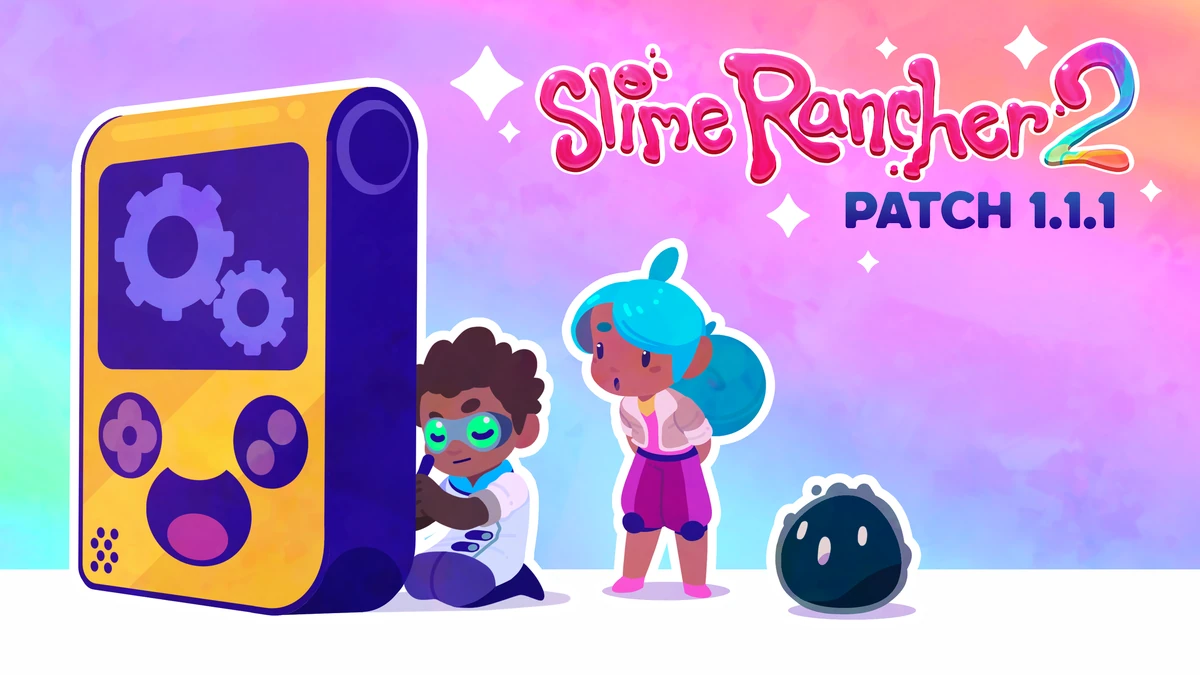 Game Versions/Version 1.1.1 (Slime Rancher 2) | Slime Rancher Wiki | Fandom