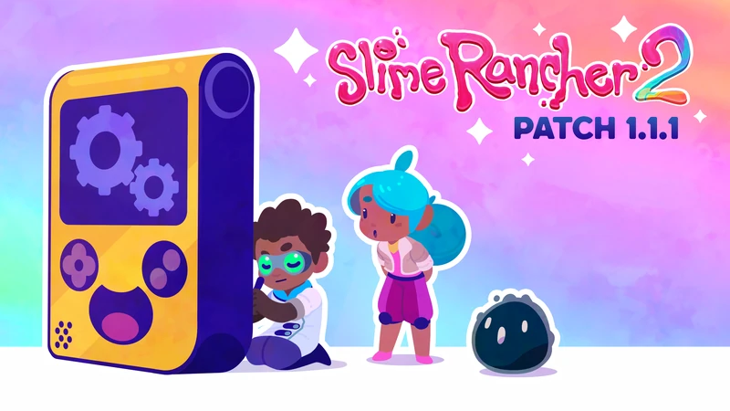Game Versions/Version 1.1.1 (Slime Rancher 2) | Slime Rancher Wiki | Fandom