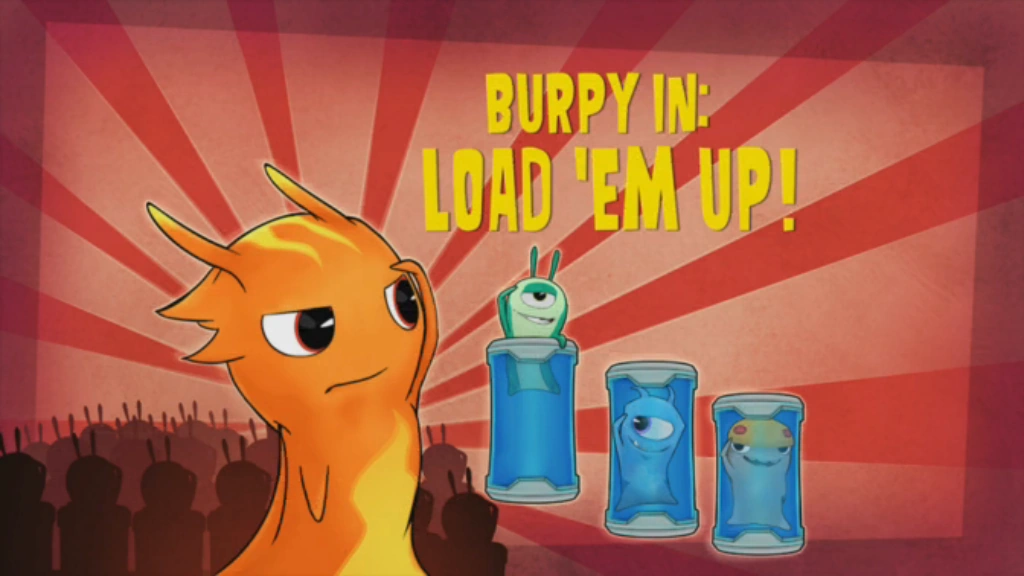 Burpy in: Load 'Em Up! | SlugTerra Wiki | Fandom