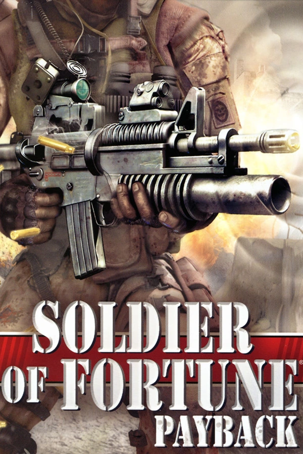 Soldier of Fortune: Payback | Sly Army Wiki | Fandom