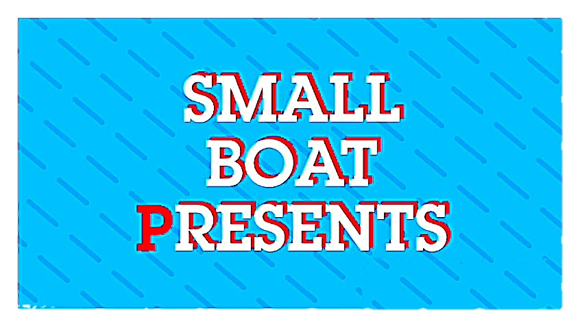 Small Boat Productions | Small boat Wiki | Fandom