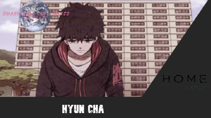 Hyun Cha | Smash Bros Lawl Mixed Galaxy Wiki | Fandom