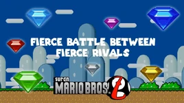 Fierce Battle Between Fierce Rivals | Super Mario Bros. Z Wiki | Fandom