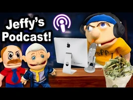 Jeffy's Podcast! | SML Wiki | Fandom