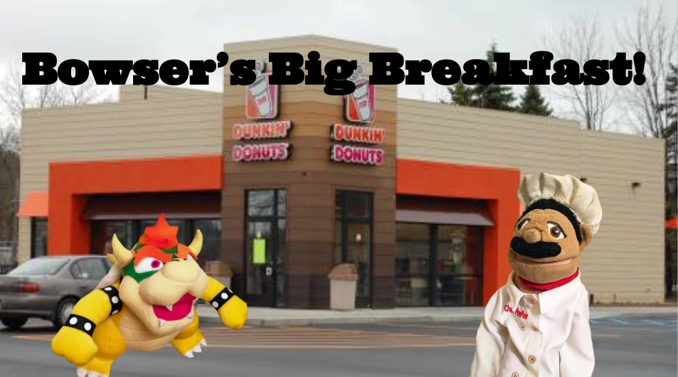 Bowser's Big Breakfast | SML Fanon Wiki | Fandom