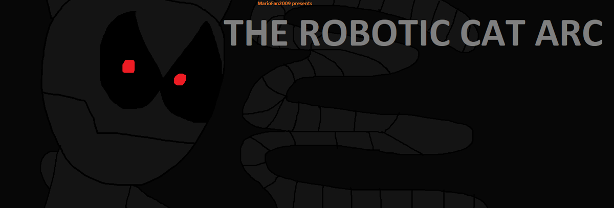 Robotic Cat Arc | SML Fanon Wiki | Fandom