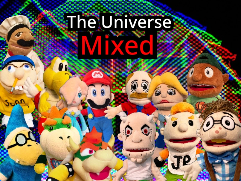 The Universe Mixed | SML Fanon Wiki | Fandom