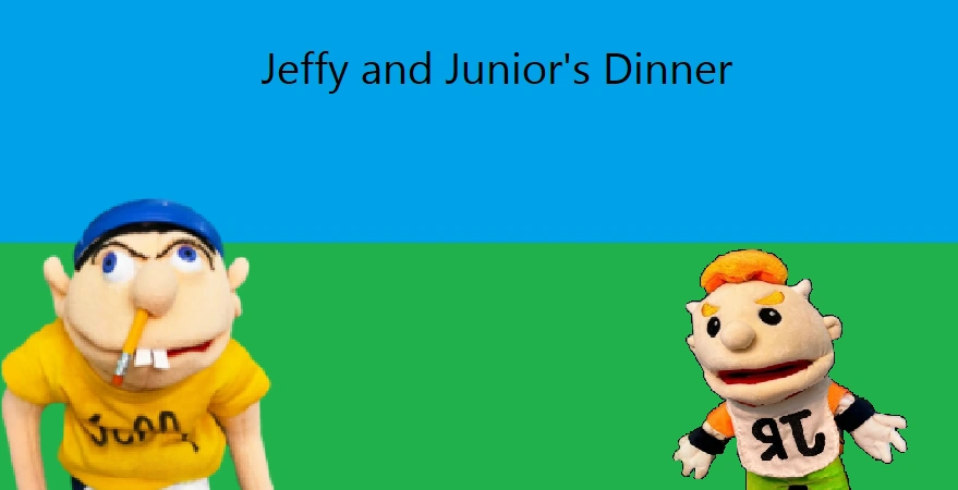 Jeffy and Junior's Dinner | SML Fanon Wiki | Fandom