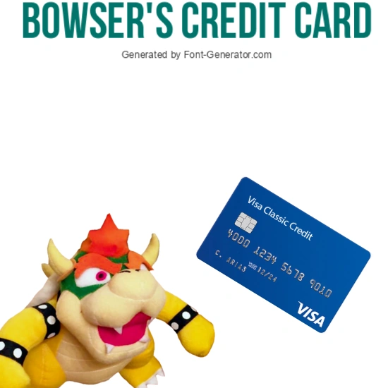 Bowser's Credit Card | SML Fanon Wiki | Fandom