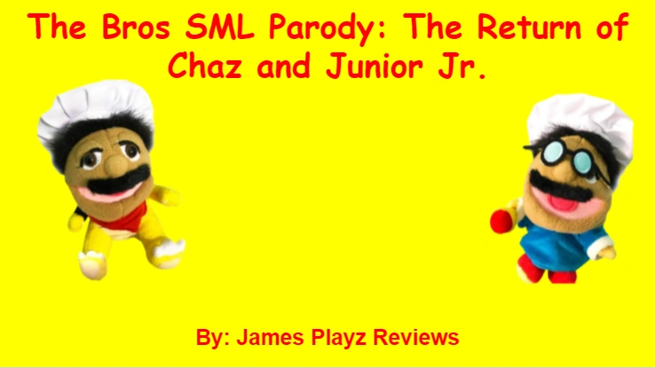 The Bros SML Parody The Return of Junior Jr and Chaz | SML Fanon Wiki ...