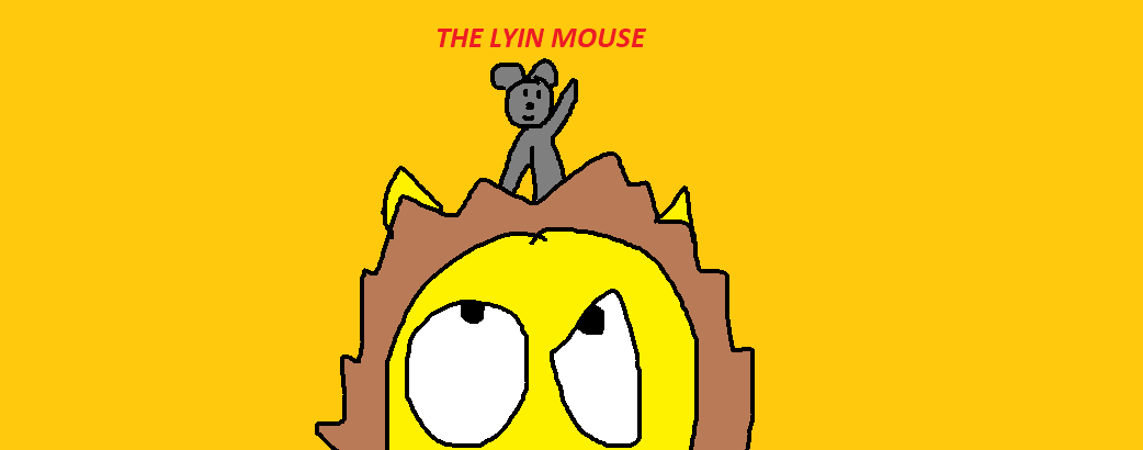 The Lyin' Mouse | SML Fanon Wiki | Fandom