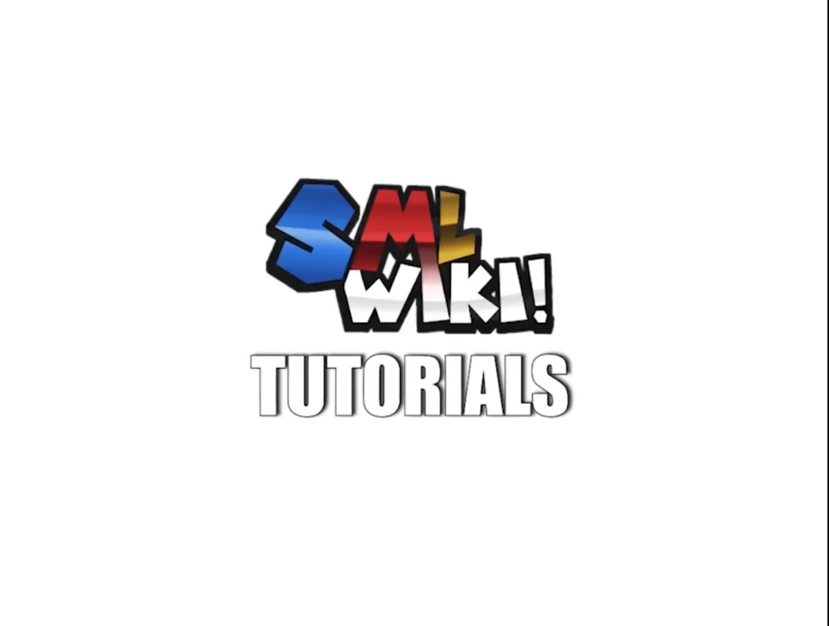 SMLWiki Tutorials | SMLWiki.com Wiki | Fandom