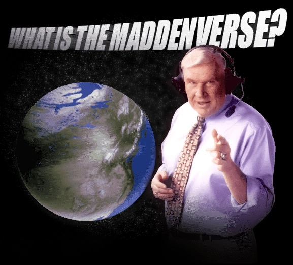 Maddenverse | SMLWiki.com Wiki | Fandom