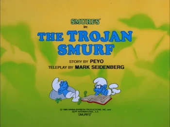 The Trojan Smurf | Smurfs Wiki | Fandom