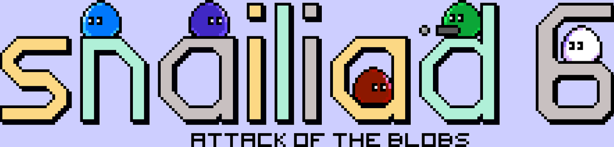 Snailiad 6: Attack of the blobs | Snaily Wiki | Fandom