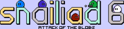 Snailiad 6: Attack of the blobs | Snaily Wiki | Fandom