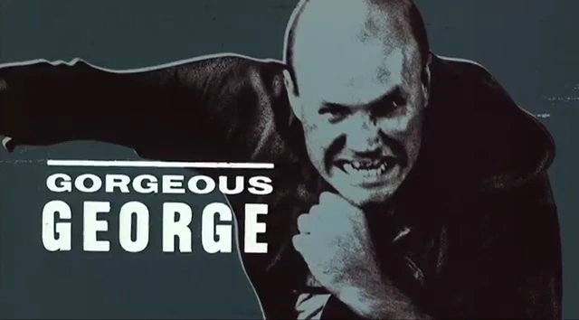 Gorgeous George | Snatch Wiki | Fandom