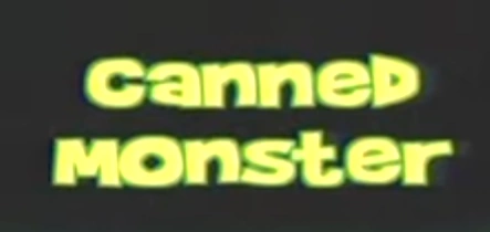 Episode 09: Canned Monster | Sneeze MA Wiki | Fandom