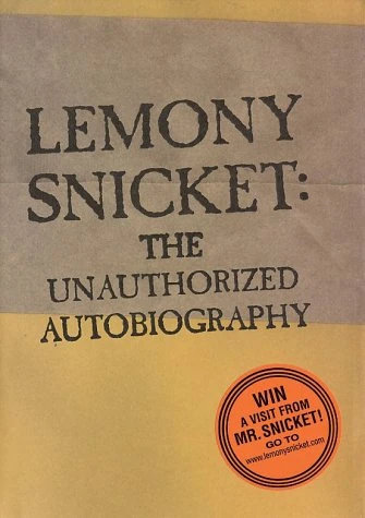 The Unauthorized Autobiography | Wiki Lemony Snicket | Fandom
