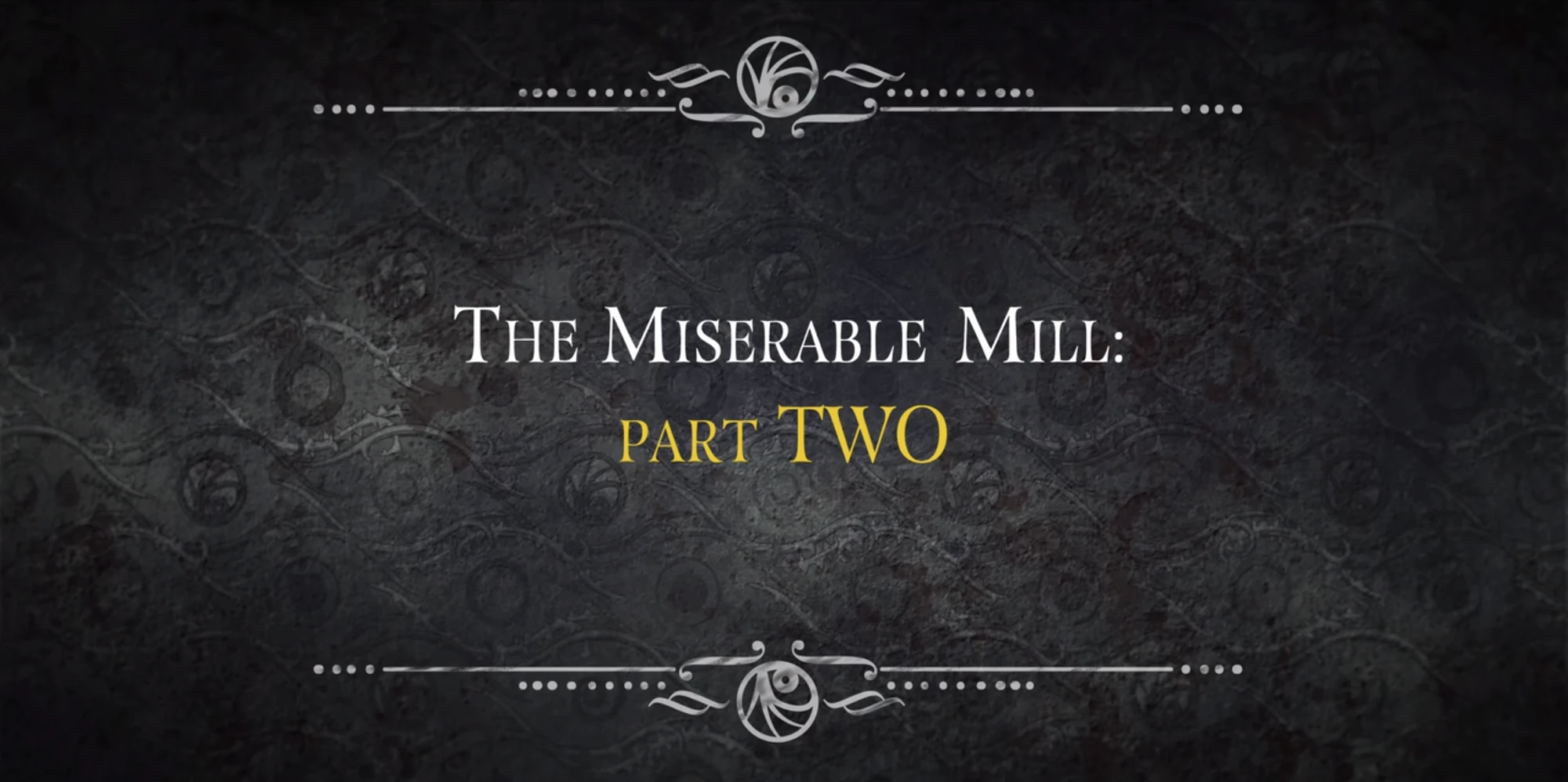 The Miserable Mill: Part Two | Lemony Snicket Wiki | Fandom