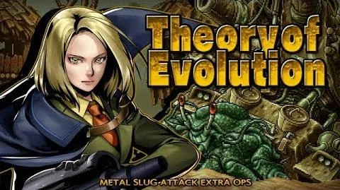Theory of Evolution Extra Ops | Metal Slug Attack Wiki | Fandom