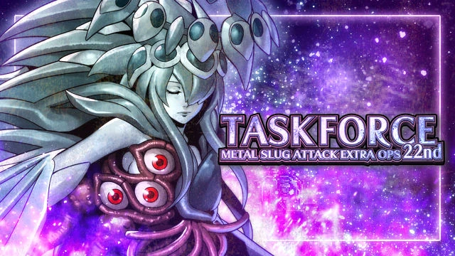 Task Force 22nd Extra Ops | Metal Slug Attack Wiki | Fandom