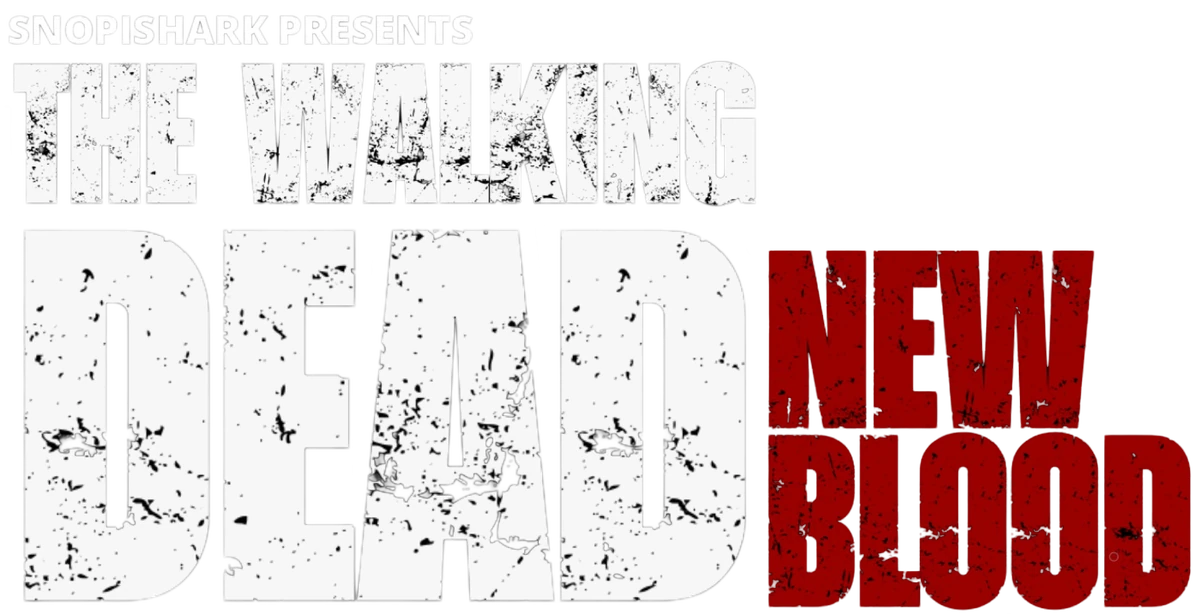 The Walking Dead: New Blood | SnopiShark Wiki | Fandom
