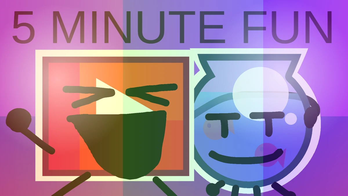 5 MINUTE FUN | kicarm wiki | Fandom
