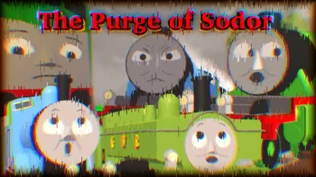 The Purge of Sodor | Sodor AU Wiki | Fandom